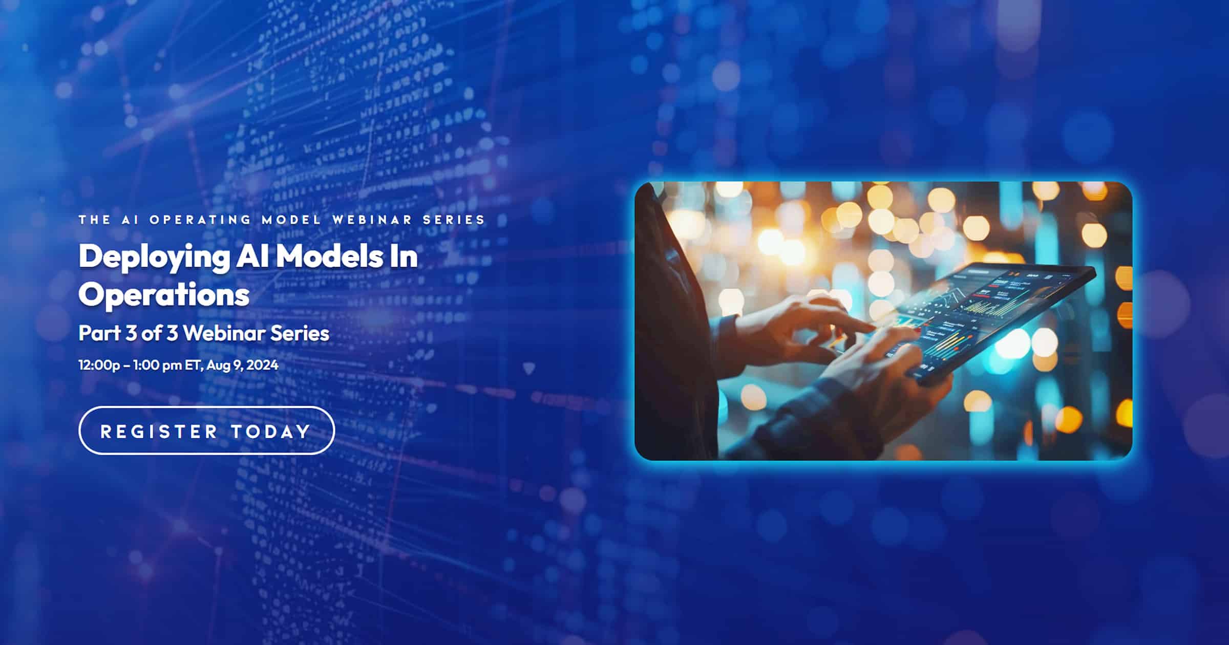 The AI Operating Model - Part 3 of 3 Webinar Series The AI Operating Model - Part 3 of 3 Webinar Series